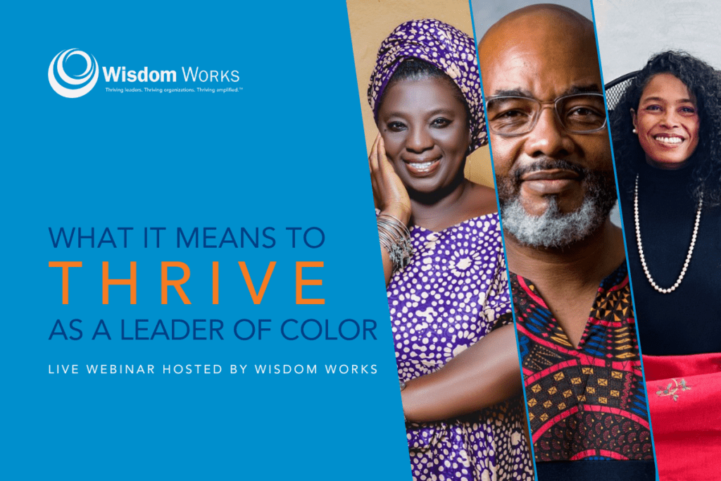 What it Means to Thrive as a Black Leader | Wisdom Works Wisdom Works