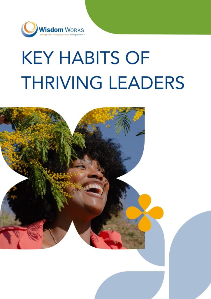 Key Habits of Thriving Leaders | Wisdom Works Wisdom Works